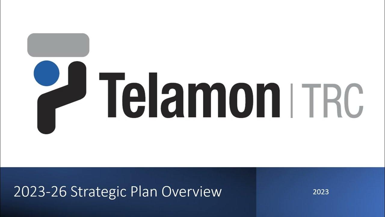 Telamon | TRC 2023-26 Strategic Plan Overview - YouTube
