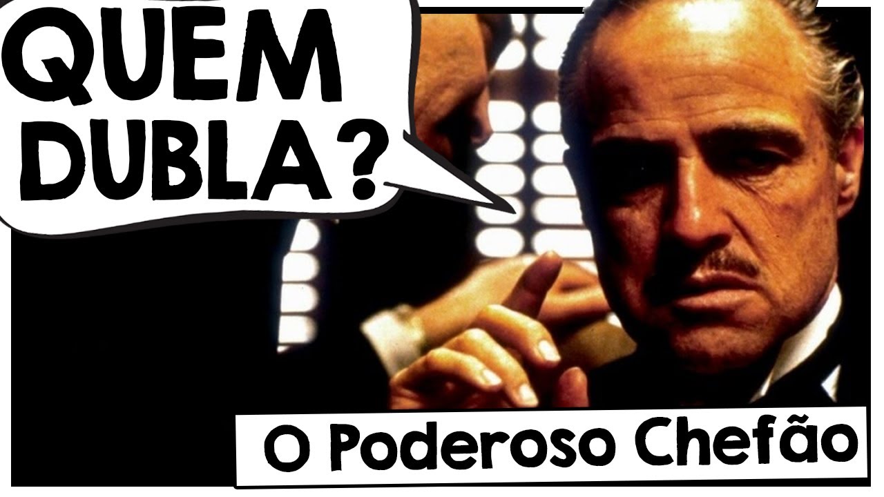 CONHEÇA OS DUBLADORES DE O PODEROSO CHEFÃO - YouTube