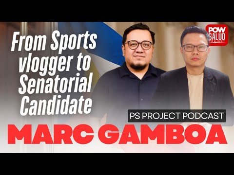 Marc Santos Gamboa | From Sports Vlogger to Senator? | PS Project ...