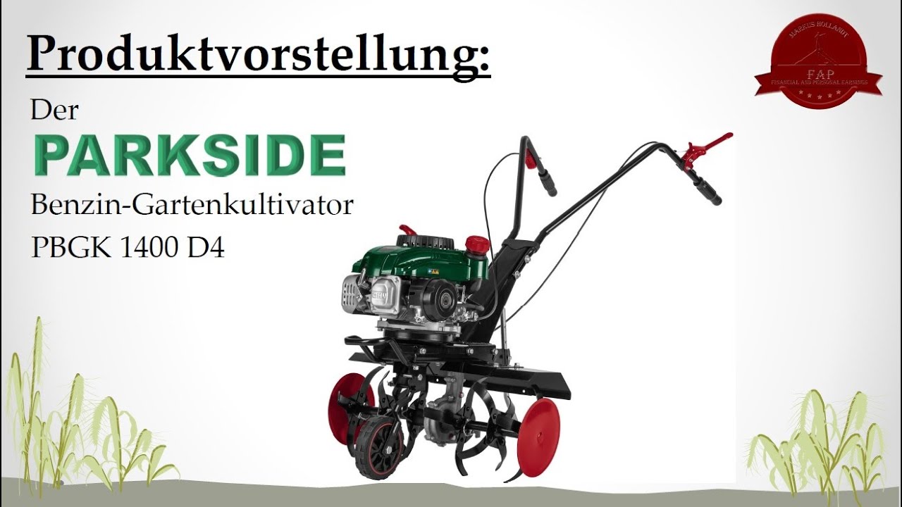 Produktvorstellung Parkside Benzin Gartenkultivator PBGK 1400 D4 - # ...