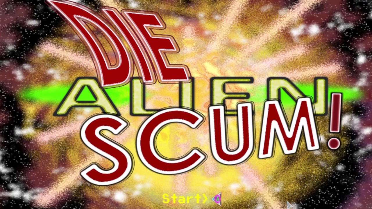 Die Alien Scum! Trailer #2 - YouTube
