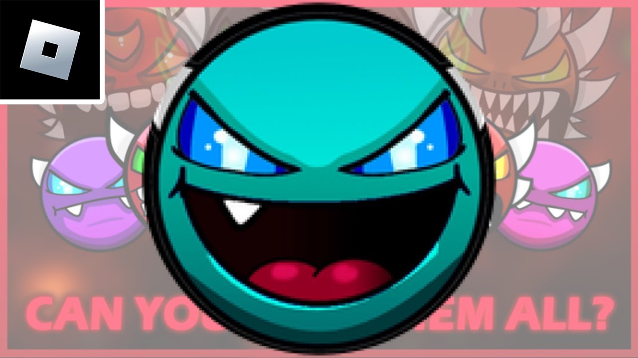 Roblox Find the Geometry Dash Difficulties: how to get "Baby Demon ...