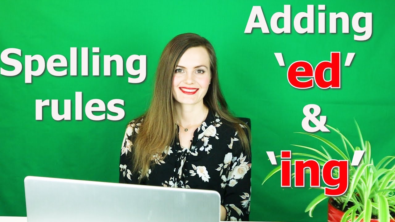 How To Spell The Words Ending With ED And ING Spelling Rules Adding how-to-spell-the-words-ending-with-ed-and-ing-spelling-rules-adding