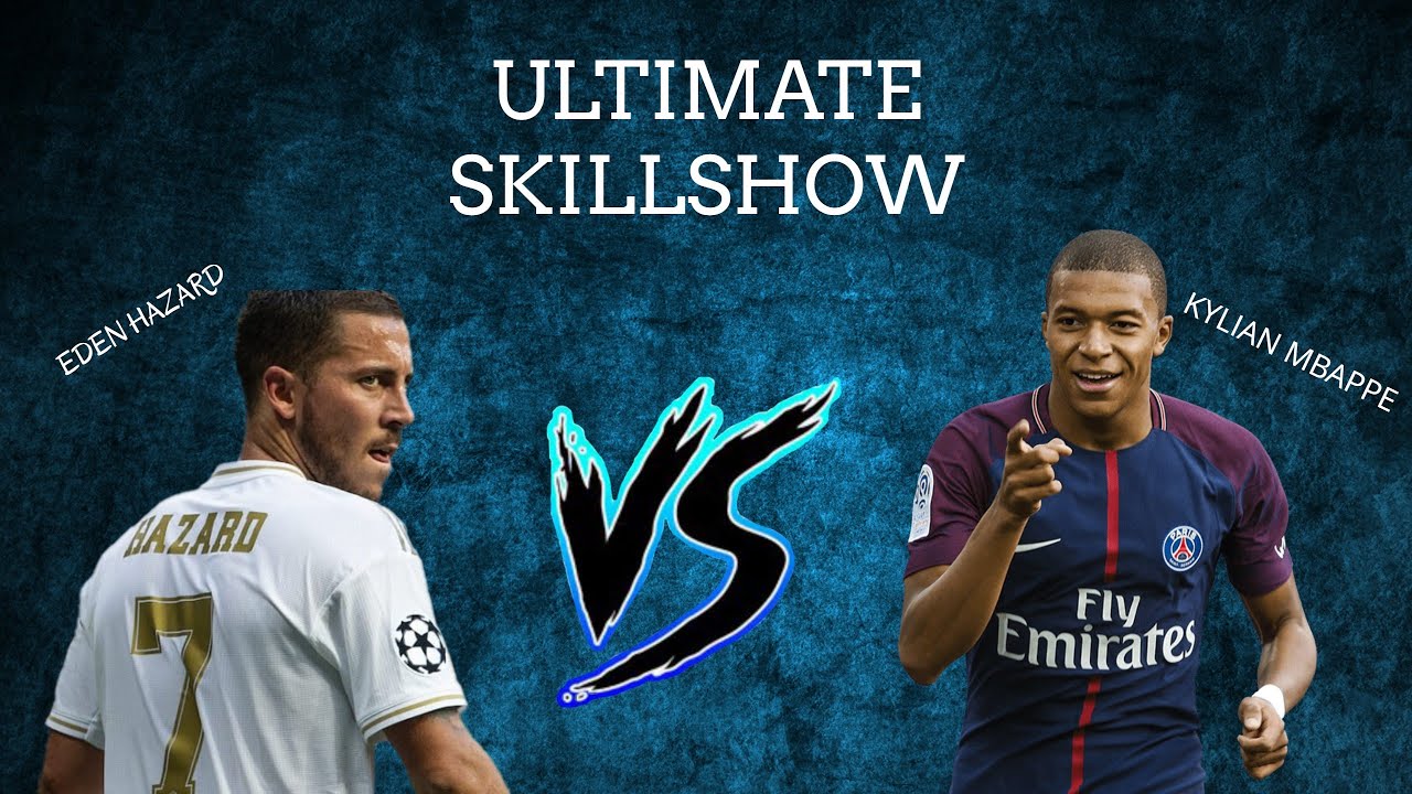 Eden Hazard VS Kylian Mbappe Ultimate SkillShow - YouTube