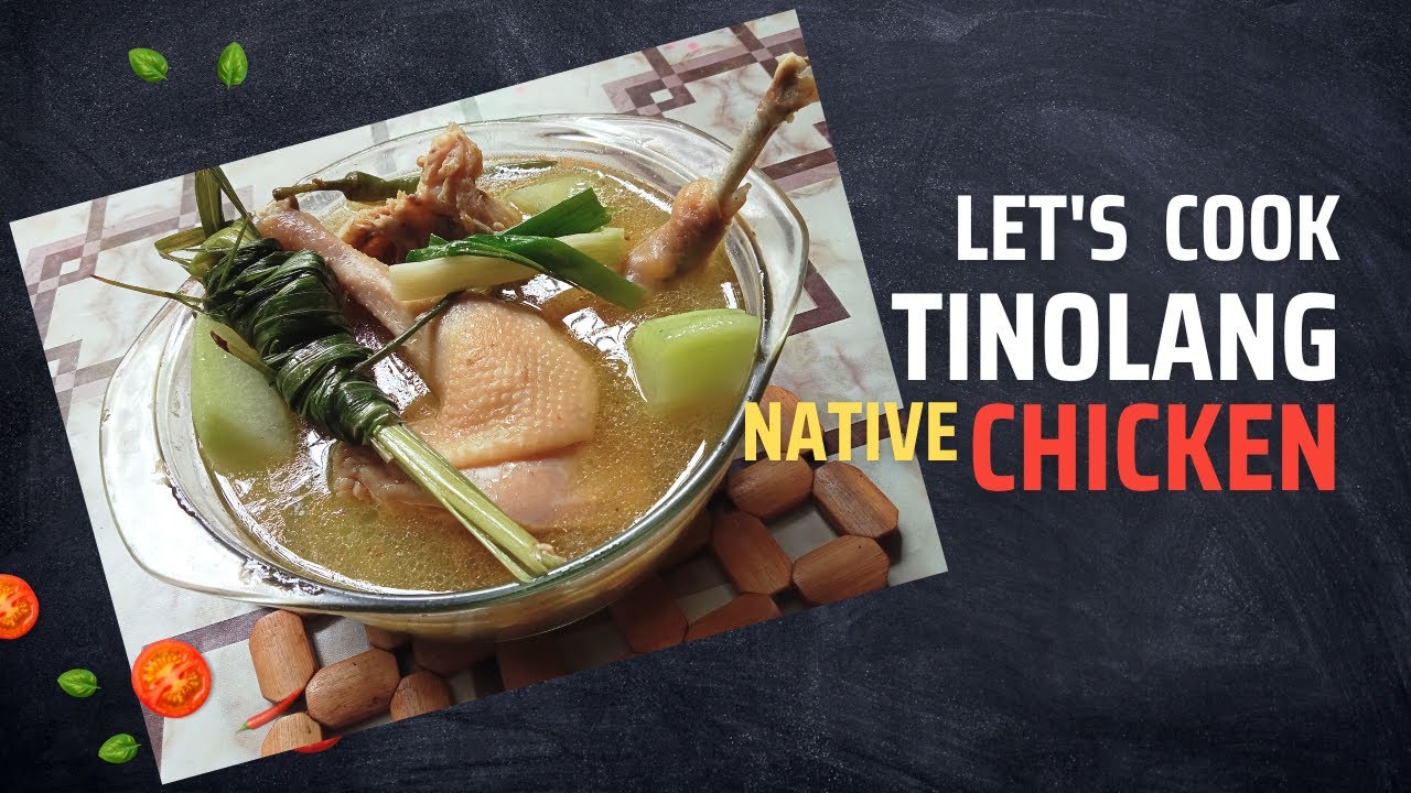 Tinolang Native Chicken (my version) - YouTube