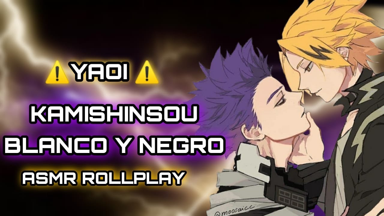KAMISHINSOU - Blanco Y Negro / ASMR ROLLPLAY ⚠️YAOI ⚠️ - YouTube