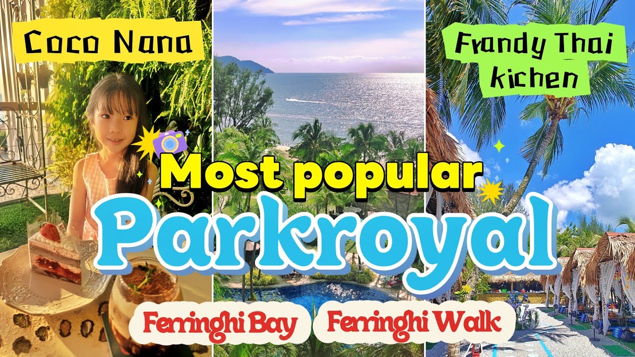 2025 Penang | Parkroyal | Frandy thai kitchen | CocoNana | Ferringhi Bay | Fireshow | Ferringhi ...