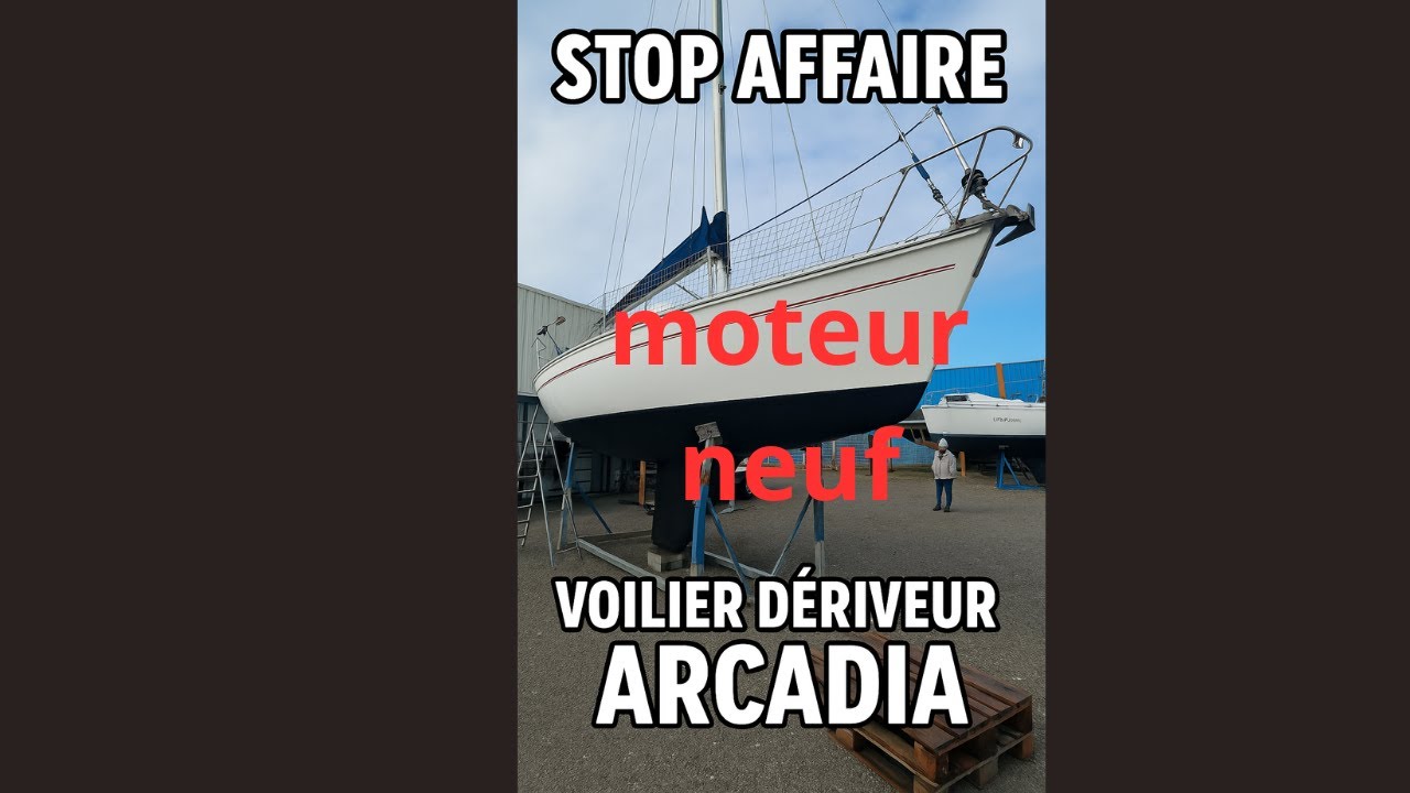 🧭 Refit complet 2022–2025 – Voilier Arcadia moteur 8h, équipement neuf ...