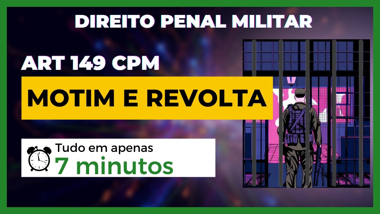 Motim e Revolta - Art 149 Código Penal Militar - YouTube