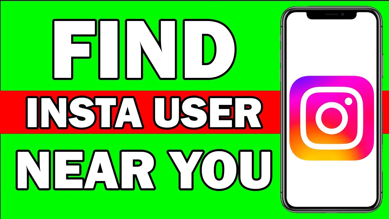 How To Find Instagram Users Near Me | Find Nearby Instagram Users ...