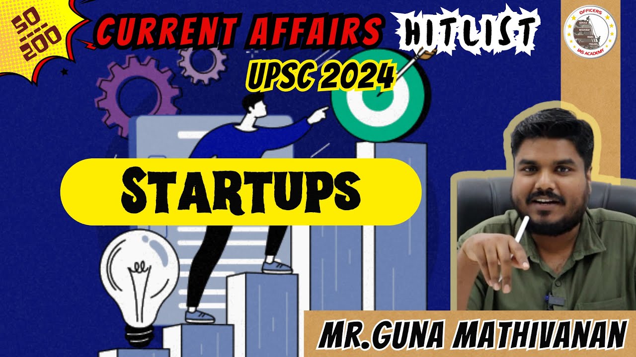 UPSC Hit List 2024 (50/200) | Startups | Current Affairs | Mr.Guna Mathivanan - YouTube
