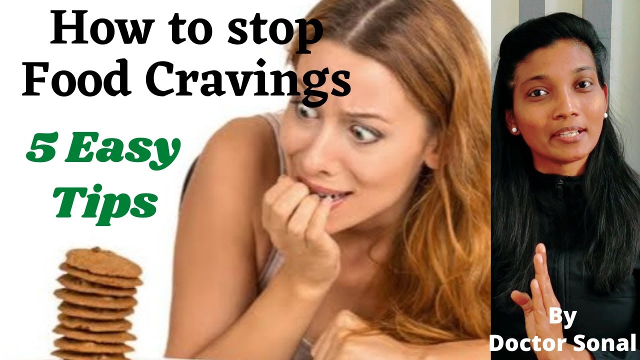 5 Easy Tips to Stop Food Cravings | Doctor Sonal - YouTube