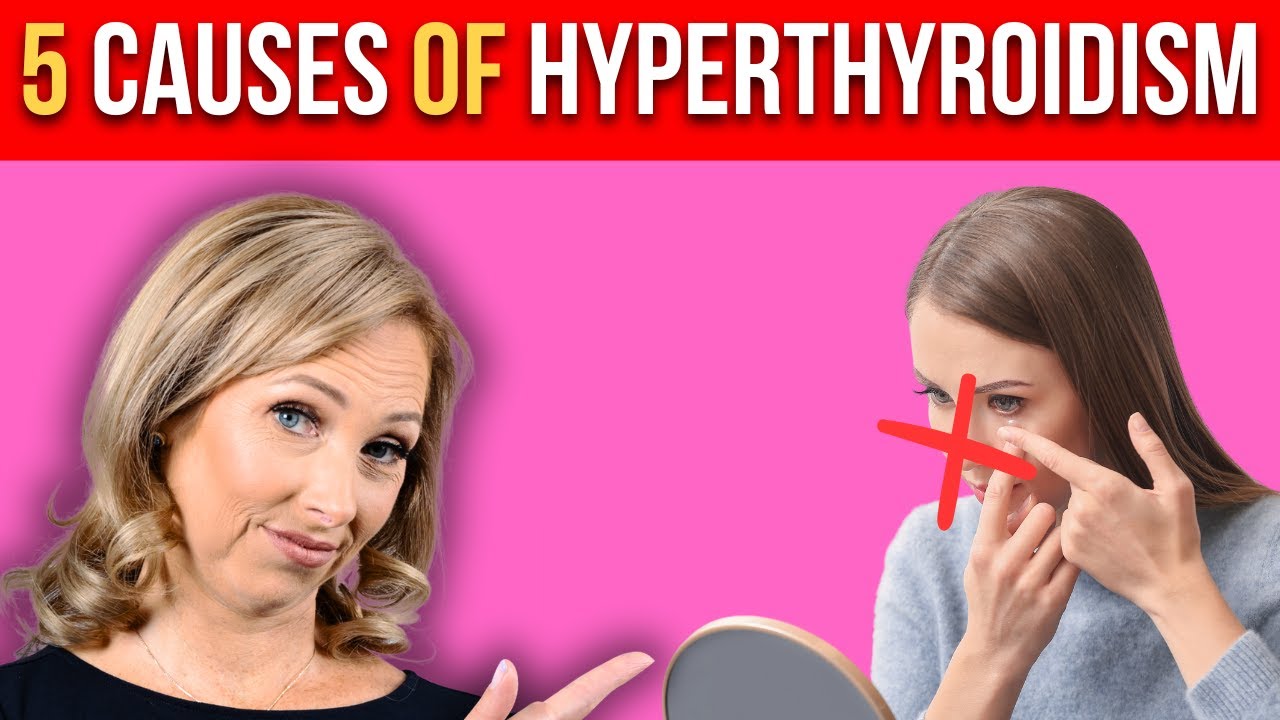 5 Causes of Hyperthyroidism | Dr. Janine - YouTube