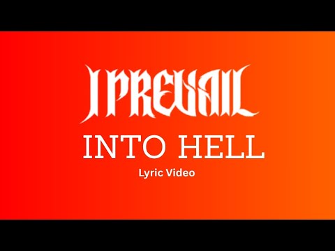 I Prevail - Into Hell (lyric video) - YouTube