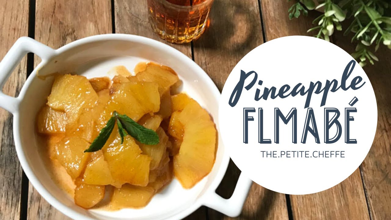 Pineapple Flambé - YouTube