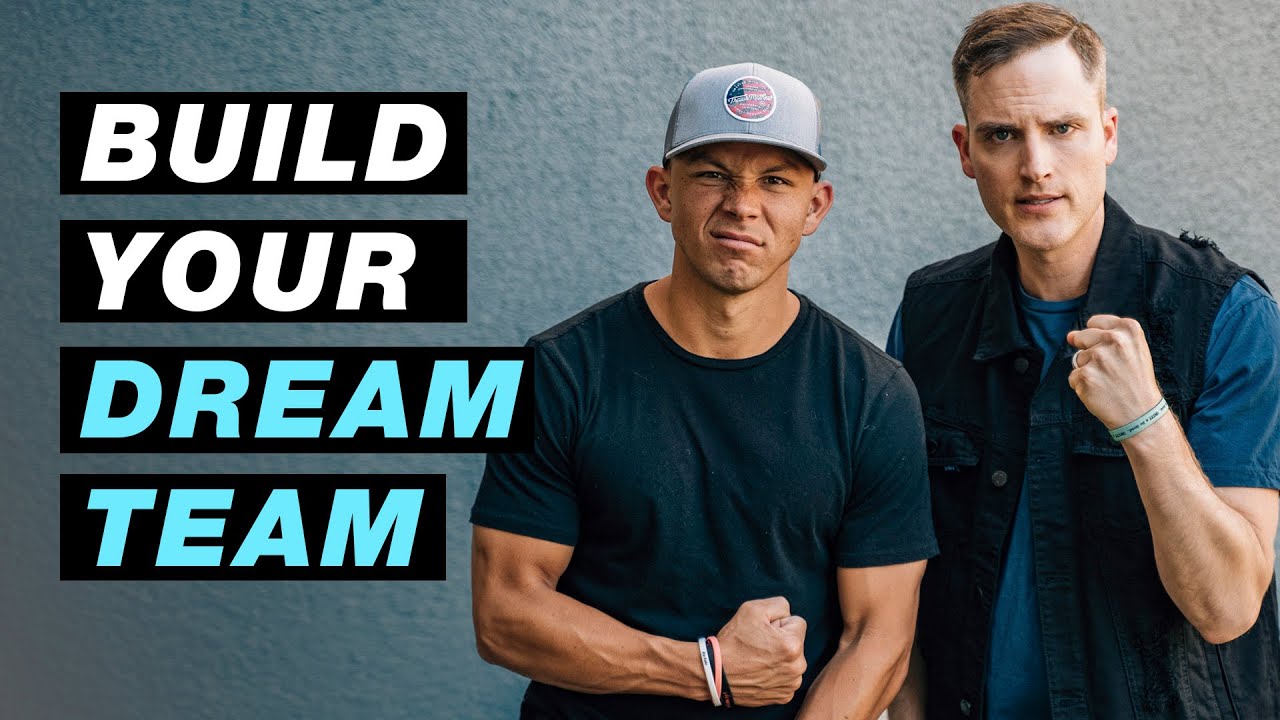 How to Build a Dream Team as an Entrepreneur (From Scratch) - YouTube