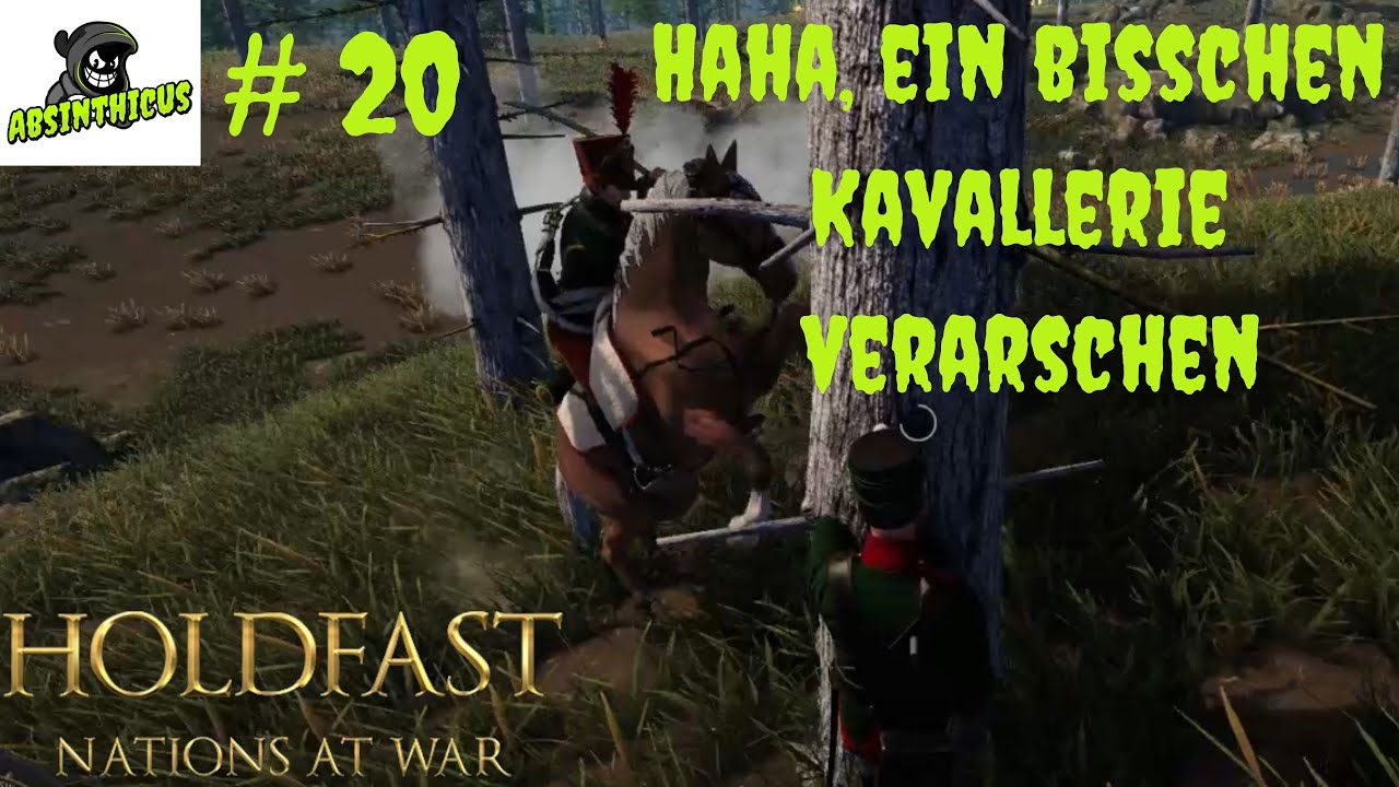 Haha, ein bisschen Kavallerie verarschen #20 ⚔️ Holdfast: Nation at War💣 Let's Play deutsch ...