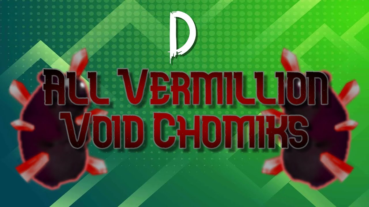 All Vermillion Void Chomiks in Find The Chomiks - YouTube