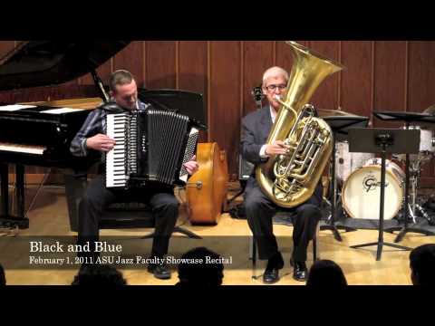 Black and Blue - Sam Pilafian, Tuba and Gabe Hall-Rodrigues, Accordion ...