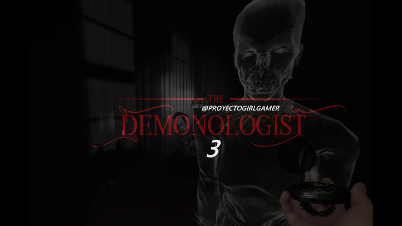 DEMONOLOGIST GAMEPLAY ESPAÑOL - YouTube