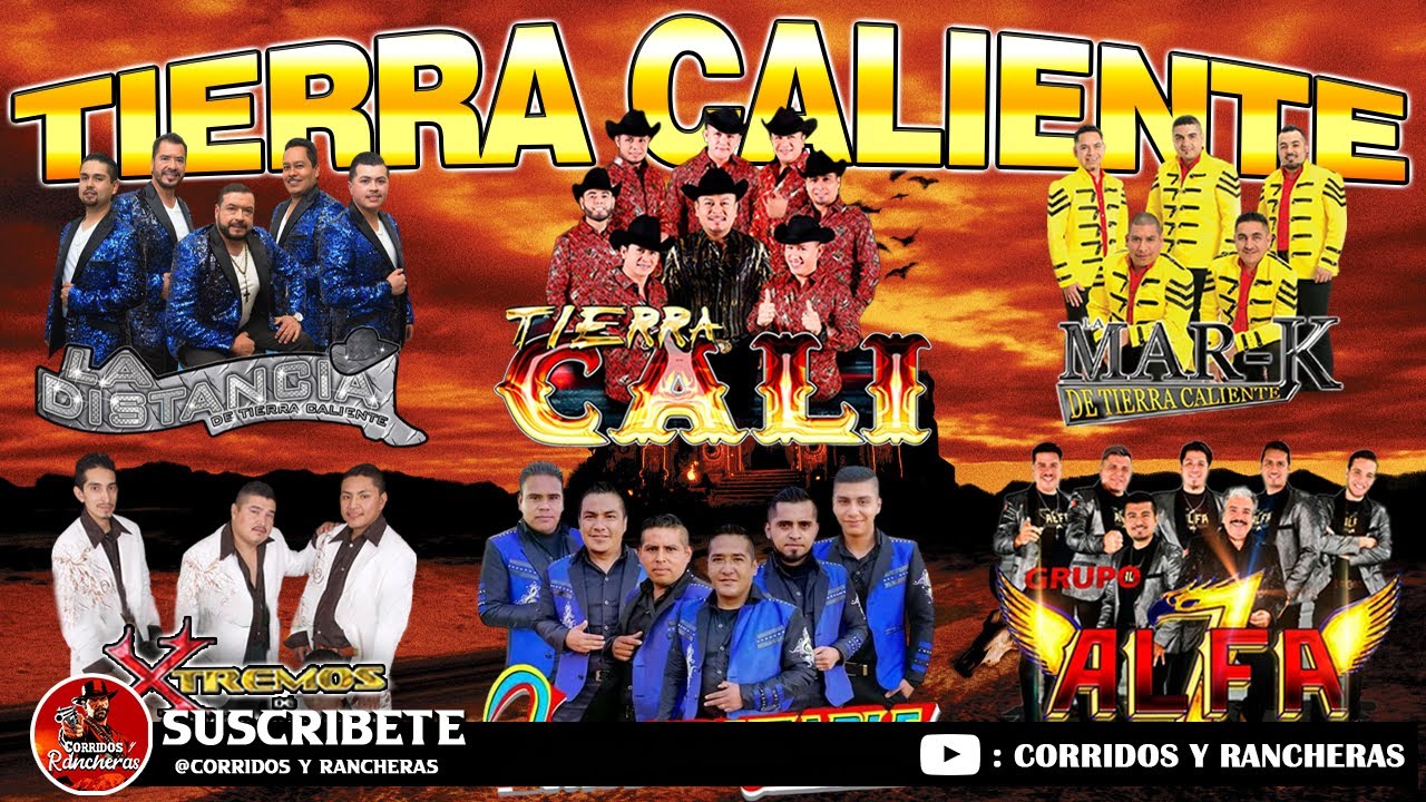 MIX DE TIERRA CALIENTE RANCHERAS 🔥 TIERRA CALIENTE MIX⚡LO MEJOR DE ...