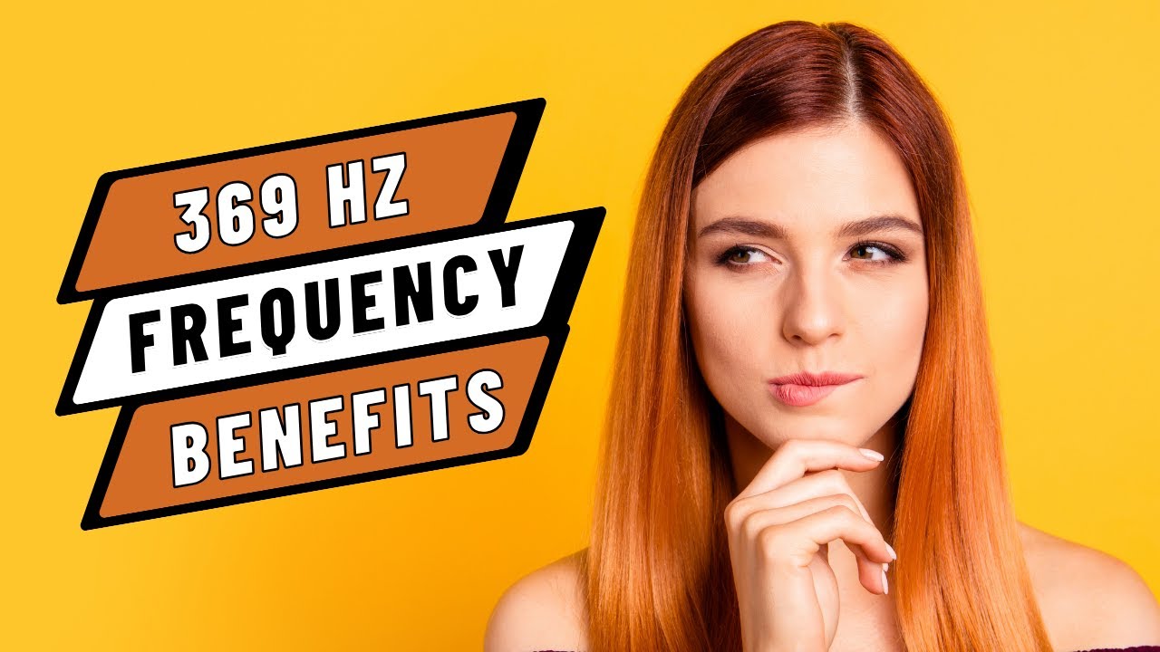 369 Hz Frequency Benefits - 369 Hz Frequency Manifestation - YouTube