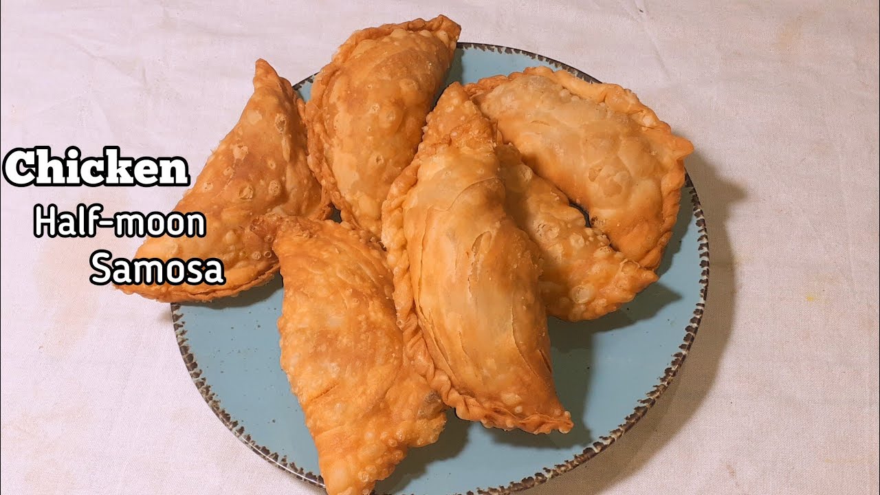 Chicken Half Moon Samosa Recipe |Chicken Samosa - YouTube