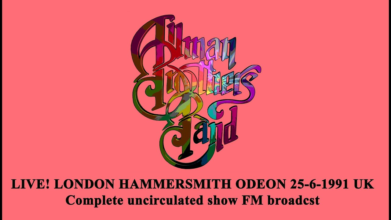 ALLMAN BROTHERS BAND LIVE LONDON HAMMERSMITH ODEON 25-6-1991 UK - YouTube
