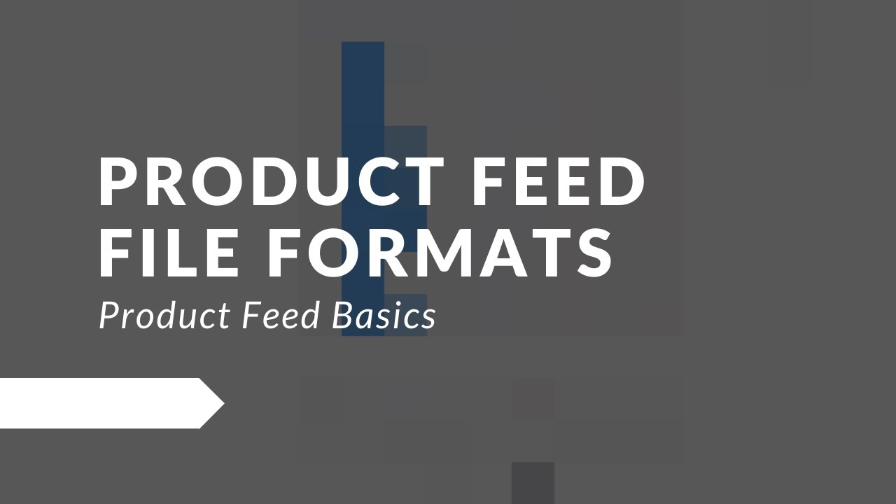 Product Feed File Formats - YouTube