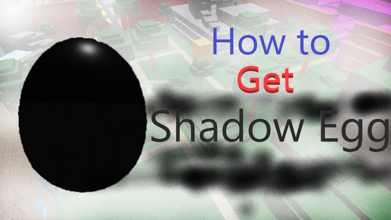 [Find the egg] How to get Shadow Egg - YouTube