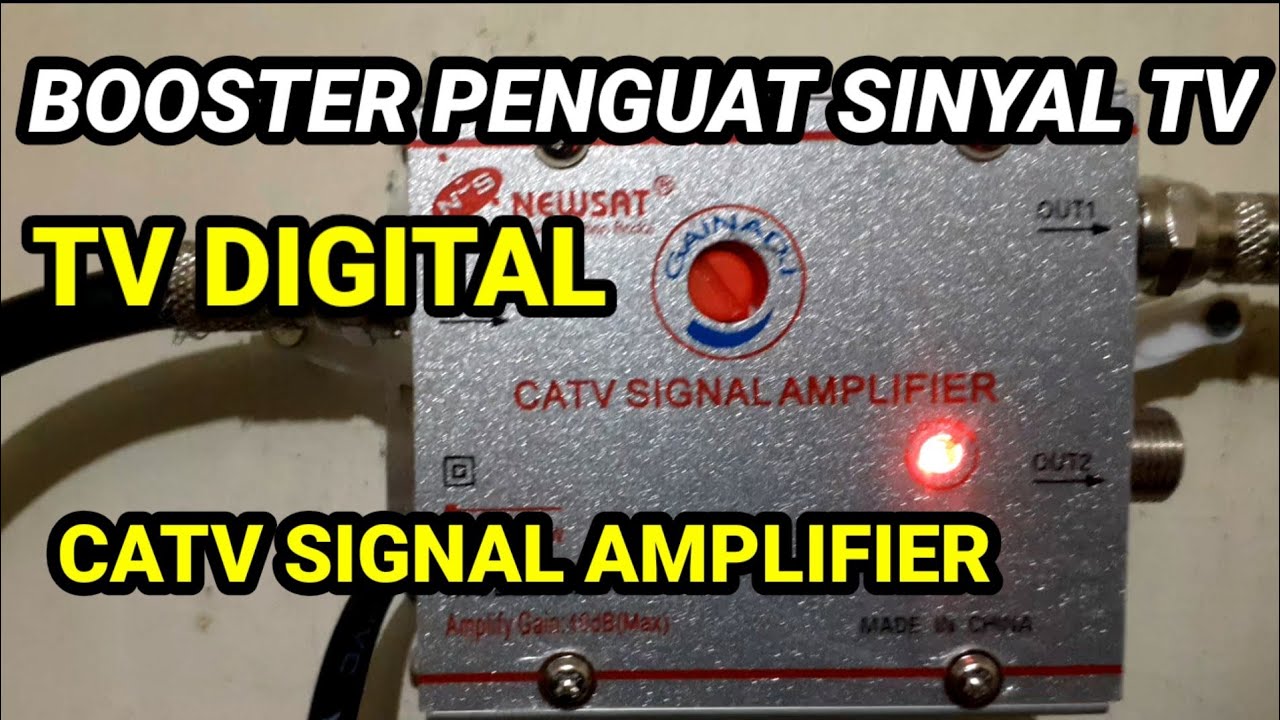 Booster Penguat Sinyal Tv Digital CATV SIGNAL AMPLIFIER - YouTube