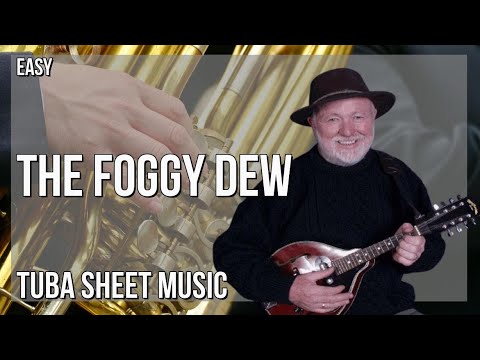 Tuba Sheet Music: How to play The Foggy Dew (Irish Rebel Song) by Derek ...