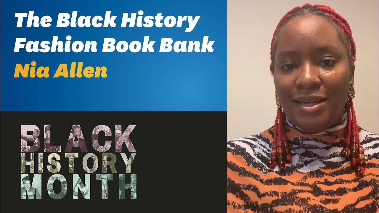 The Black History Fashion Book Bank - Nia Allen - YouTube