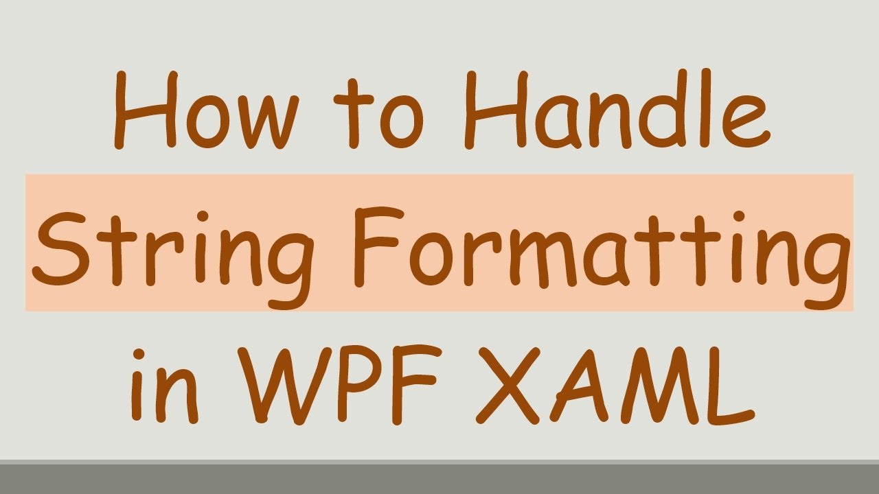 How to Handle String Formatting in WPF XAML - YouTube
