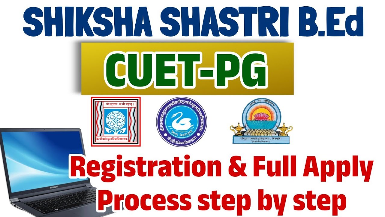 CUET-PG 2026 Registration|| SHIKSHA SHASTRI B.Ed Apply for ADMISSION ...