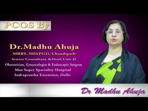 What is PCOS & Treatment ? By Dr Madhu Ahuja (Senior Consultant Gynaecologist & Endoscopic Surgeon)