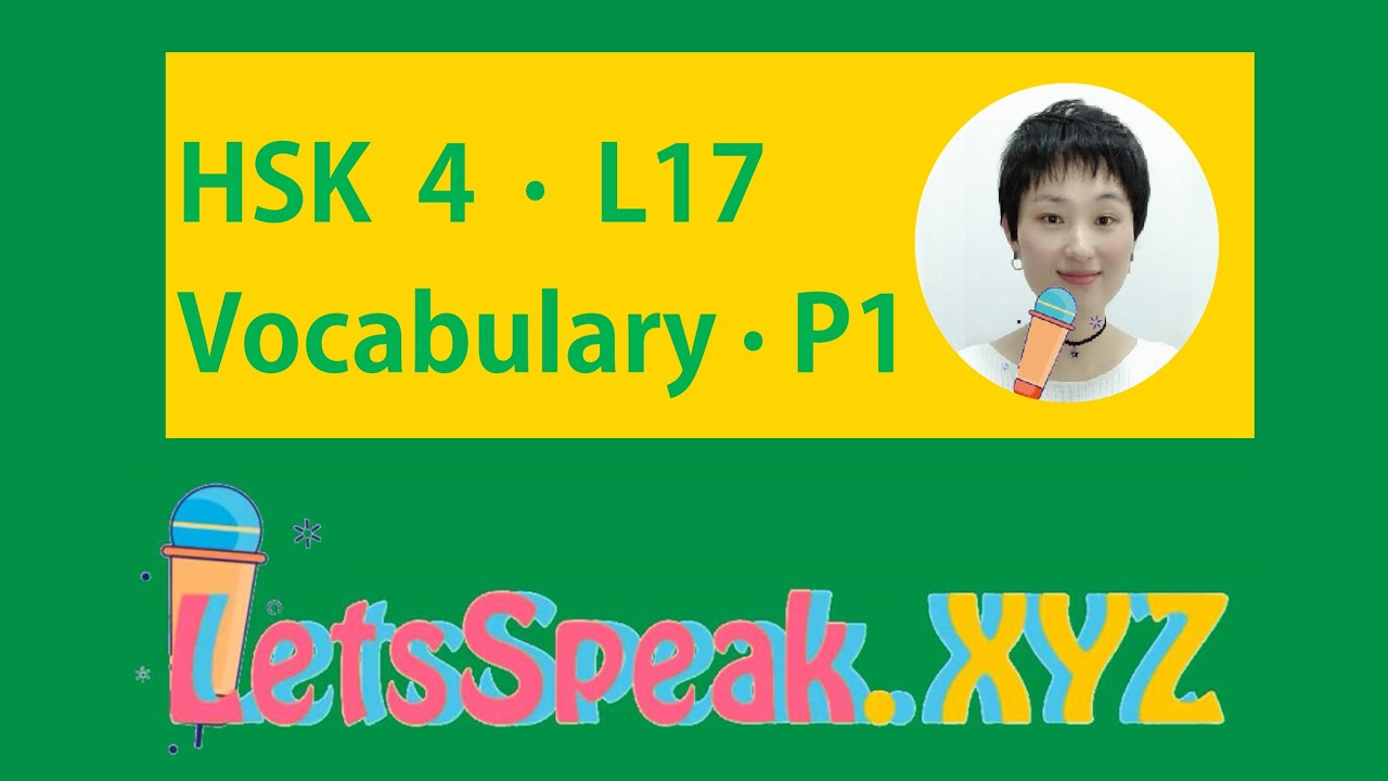 HSK 4 Lesson 17 Part 1 Vocabulary & Sentences-Standard Course ...