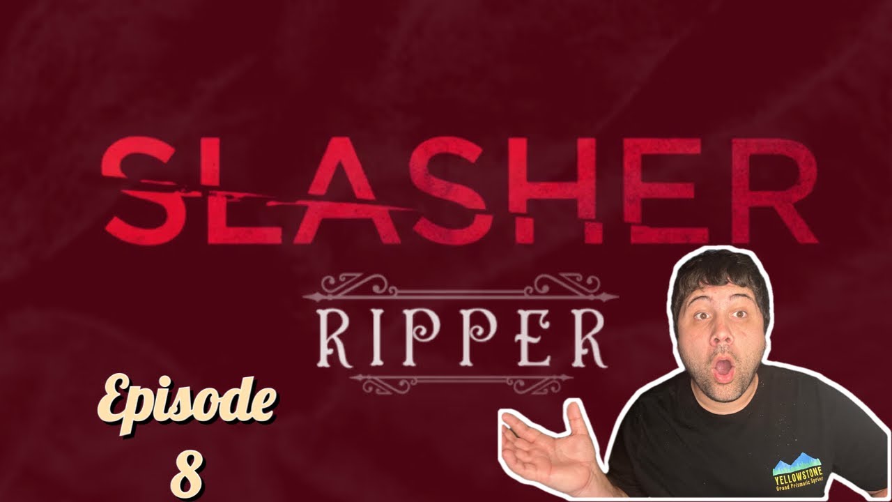 Slasher: Ripper Series Review Episode 8 Recap (Heavy Spoilers) - YouTube