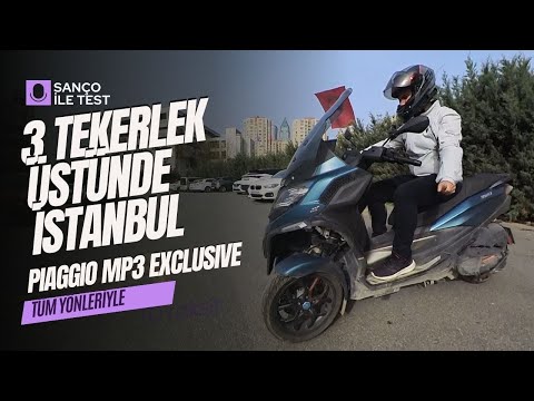 Piaggio MP3 ile 3 tekerlek üstünde İstanbul