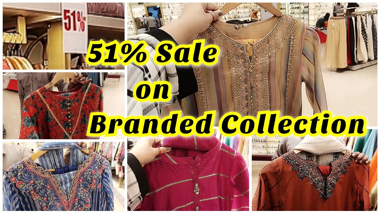 51% Sale on Branded Collection || Reasonable Branded Collection on Sale ...