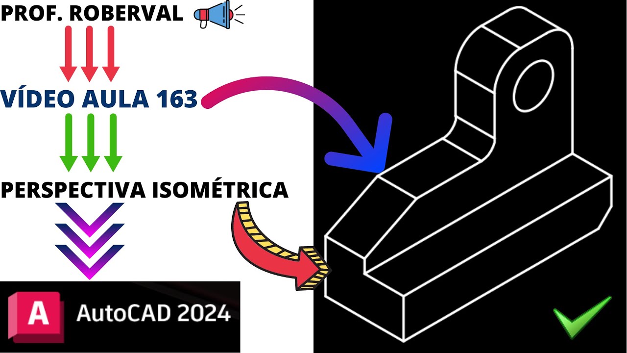 Aula 163 - Desenho da Perspectiva Isométrica do Bloco com Chanfro no ...