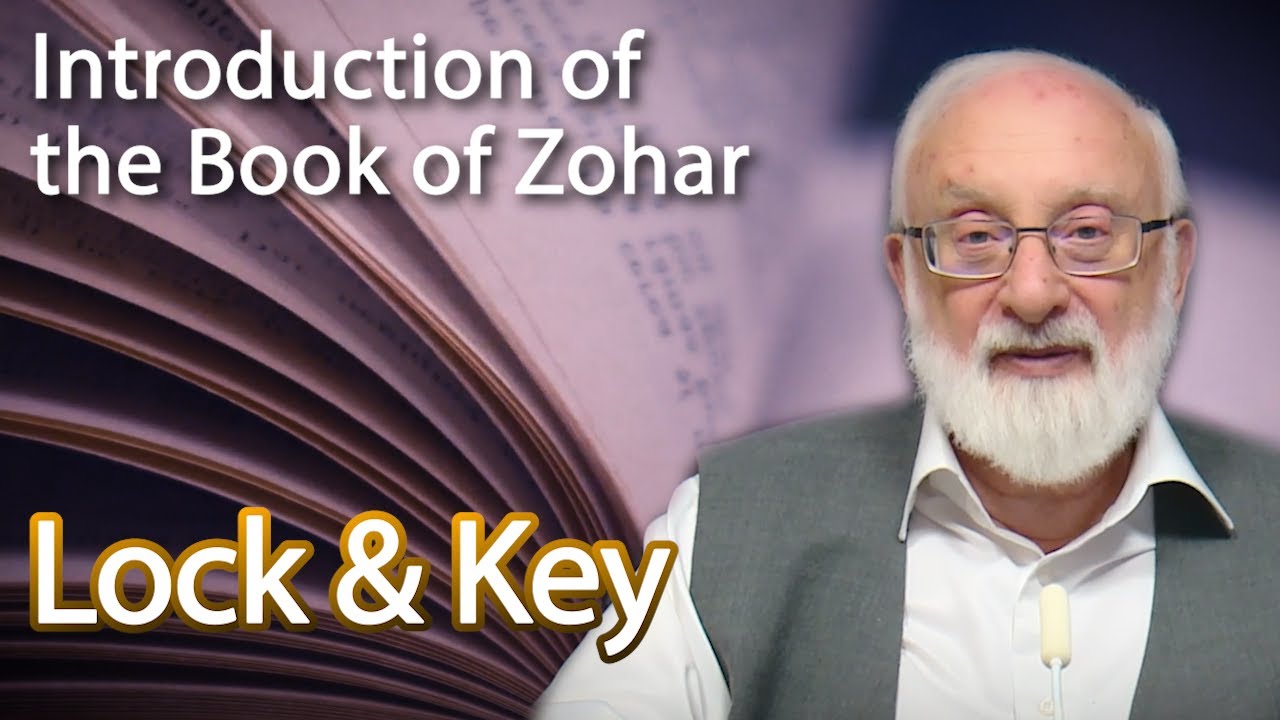 Zohar: Lock and Key - Introduction of the Book of Zohar - YouTube