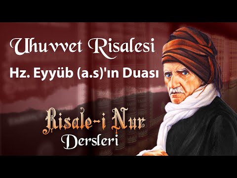 Hz. Eyyüb (a.s)'ın Duası | Risale-i Nur Dersleri