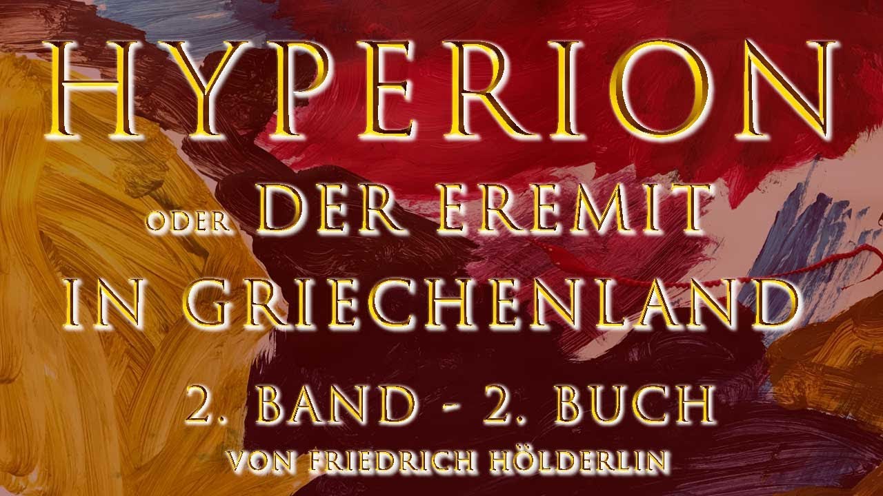 Hyperion oder Der Eremit in Griechenland - Friedrich Hölderlin - 2 ...