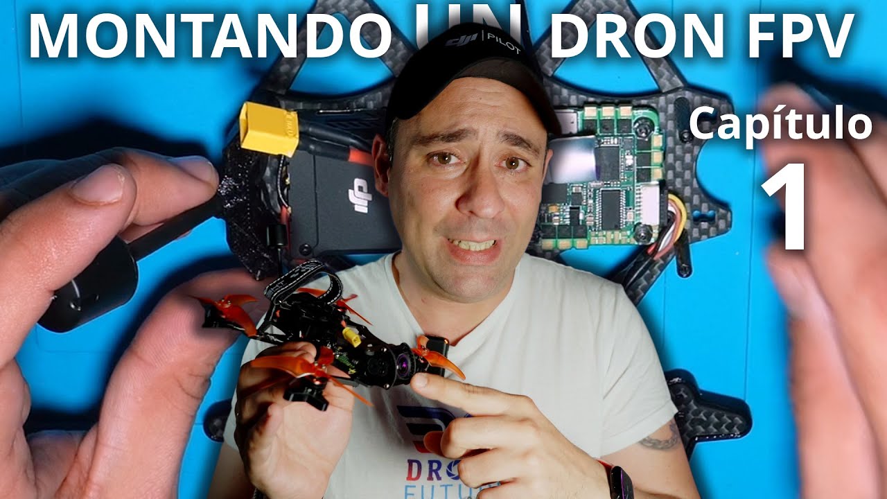 TUTORIAL: MONTANDO UN DRON FPV - Capítulo 1 - Montaje y Soldaduras. - YouTube