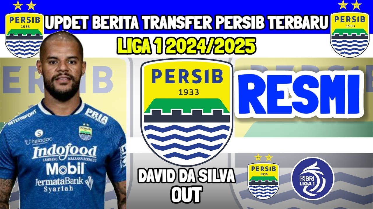 UPDET RESMI BERITA TRANSFER PERSIB BANDUNGTERBARU 2024/2025 - DAVID DA ...
