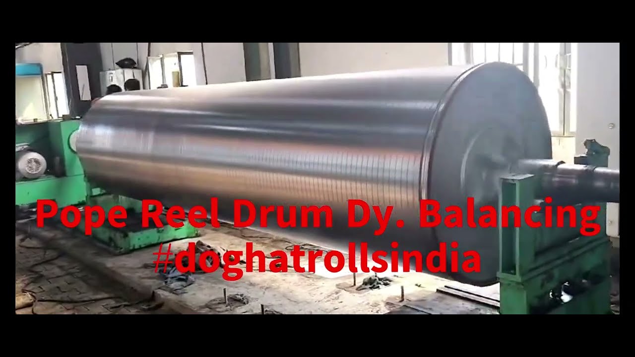 Pope Reel Drum Dynamic Balancing #doghatrollsindia - YouTube