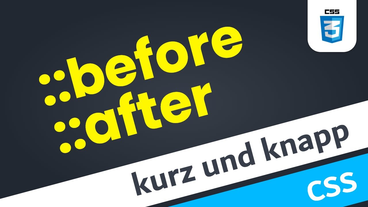 Before Und After Pseudo Elemente Css Tutorial Deutsch Youtube