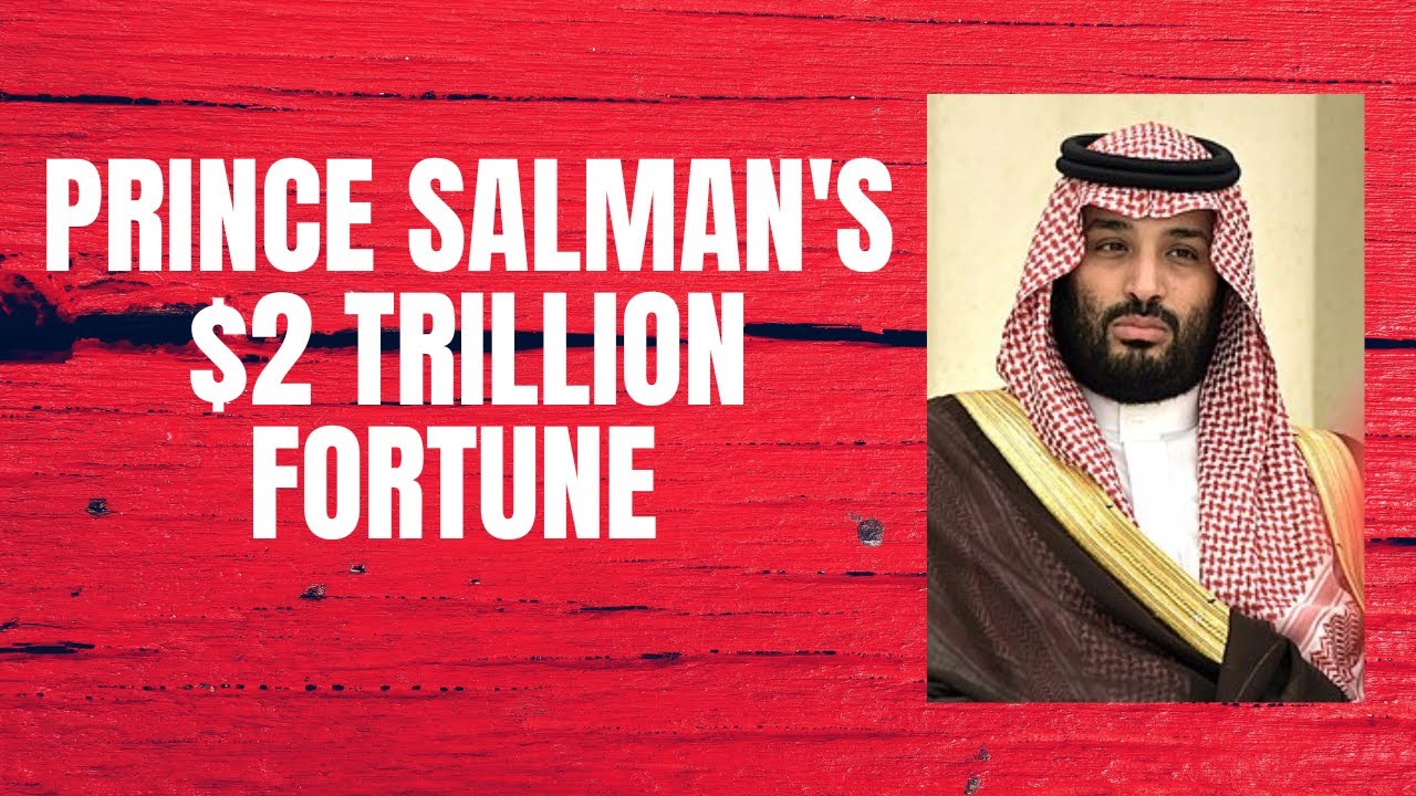 How Saudi's Prince Salman Spends His $2 Trillion Fortune - YouTube