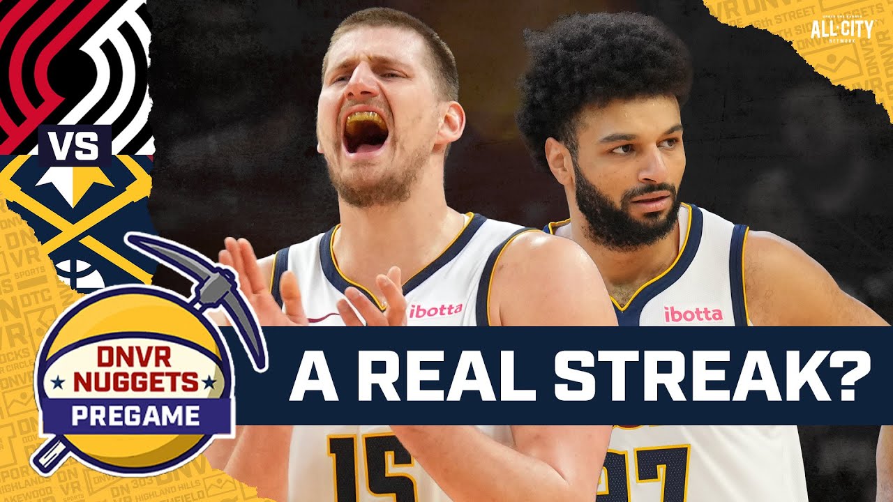Why the Denver Nuggets Need a REAL Win Streak | DNVR Nuggets Pregame ...